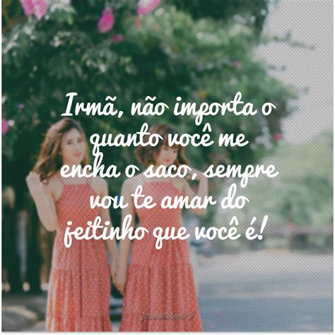 Frases Para Irm Mais Nova Que Mostram Como Ela Especial Para Voc Artofit