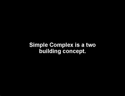 Simple Complex
