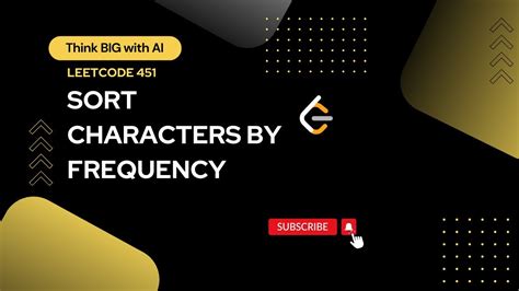 Sort Characters By Frequency Explanation Youtube