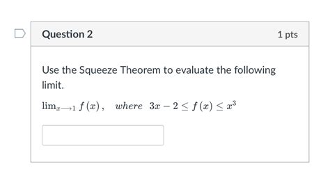 Solved Use The Squeeze Theorem To Evaluate The Following Chegg