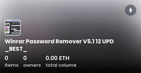 Winrar Password Remover V5 1 12 Upd Best Collection Opensea