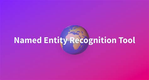 Named Entity Recognition Tool A Hugging Face Space By Chris4k