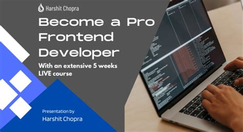 Become A Pro Frontend Developer With Extensive 5 Weeks Live Course Become A Pro Frontend Developer With Extensive 5 Weeks Live Course