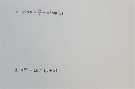 Solved 6 Use Implicit Differentiation To Find Dxdy In Terms