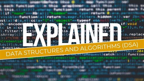 What Are Data Structures And Algorithms Dsa Explained