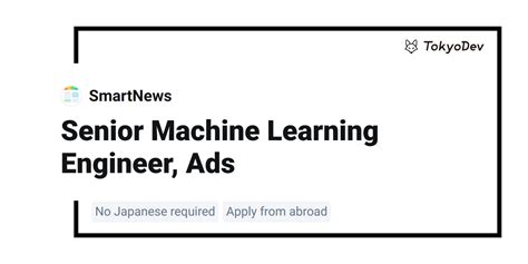 Senior Machine Learning Engineer Ads Smartnews Tokyodev
