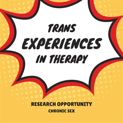 Trans Experiences In Therapy Chronic Sex