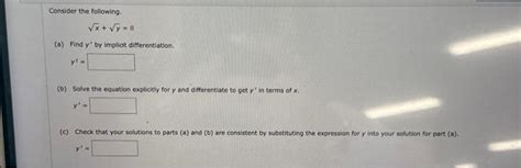 Solved Consider The Following X Y 8 A Find Y By Implicit Chegg Com