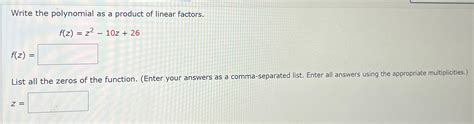 Solved Write The Polynomial As A Product Of Linear Chegg Com