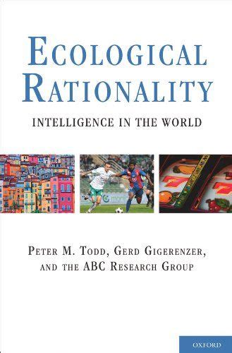 Ecological Rationality Intelligence In The World Evolution And Cognition Cognitive Science