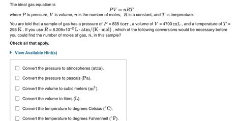Solved The Ideal Gas Equation Is Pv Nrt Where P Is Pressure