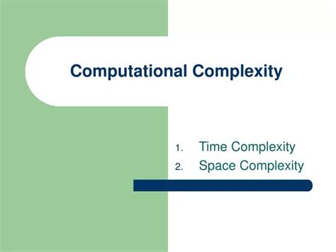 Ppt Computational Complexity Powerpoint Presentation Free Download Id4829692