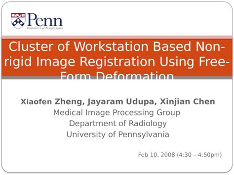 Pptx Cluster Of Workstation Based Non Rigid Image Registration Using Free Form Deformation