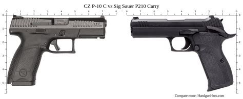 CZ P 10 C Vs Sig Sauer P210 Carry Size Comparison Handgun Hero