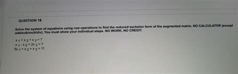 Solved QUESTION Solve The System Of Equations Using Row Chegg