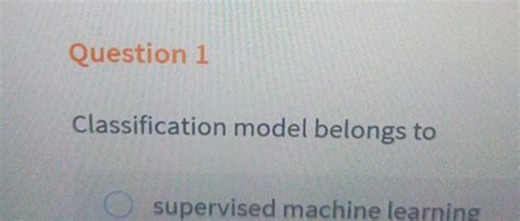 Question 1 Classification Model Belongs To StudyX