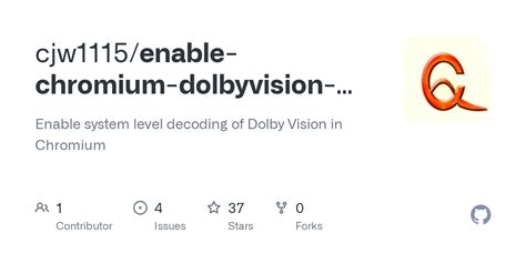 GitHub Cjw Enable Chromium Dolbyvision System Decoding Enable System Level Decoding Of