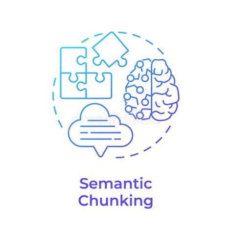 Semantic Chunking Blue Gradient Concept Icon Stock Vector Illustration Of Design Data 351333986