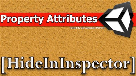 Unity Property Attribute Hideininspector Youtube