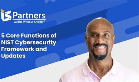 5 Core Functions Of NIST Cybersecurity Framework And Updates