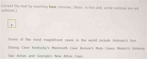 Solved Correct The Text By Inserting Four Commas Note In This Skill