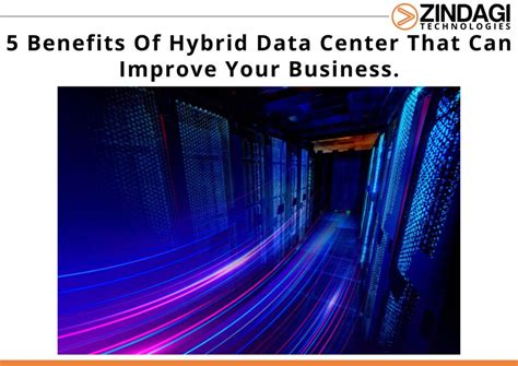 Hybrid Data Center Improving Business Zindagi Technologies
