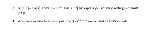 Solved 3 Let x n anu n where a ejπ 6 Find x 19 and Chegg com