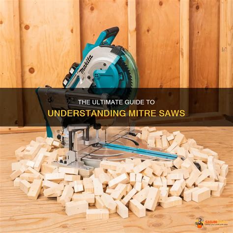 The Ultimate Guide To Understanding Mitre Saws Shuntool