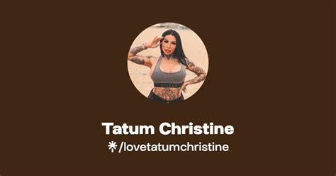 Tatum Christine Instagram Facebook Tiktok Linktree