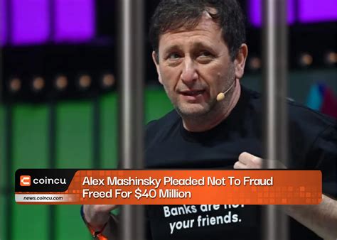 Alex Mashinsky Pleaded Not To Fraud Freed For 40 Million