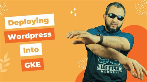 Deploying Wordpress Application Into Gke Part 1 Overview Youtube