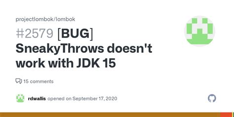 [bug] sneakythrows doesn t work with jdk 15 · issue 2579 · projectlombok lombok · github