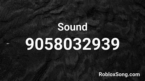 Sound Roblox Id Roblox Music Codes