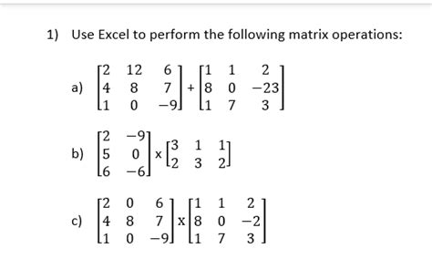 solved use excel to perform the following matrix