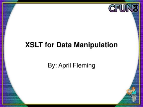 Ppt Xslt For Data Manipulation Powerpoint Presentation Free Download