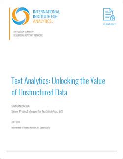 International Institute For Analytics Text Analytics Unlocking The Value Of Unstructured Data