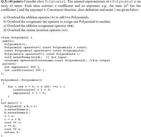 Solved Q3 40 Points Consider Class Polynomial The