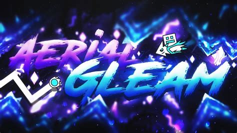 Top 90 Aerial Gleam 100 Geometry Dash Youtube