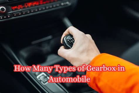 Types Of Gearbox In Automobile A Comprehensive Guide
