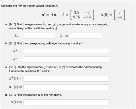 Solved Consider The Ivp The Vector Valued Function X Find