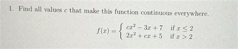 solved find all values c ﻿that make this function continuous
