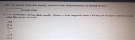 Solved A How Many Molecular Orbitals Will Be Formed By