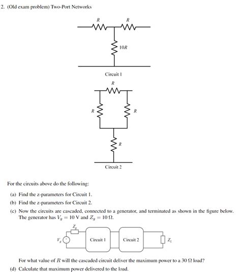 Solved Old Exam Problem Two Port Networks For The Chegg