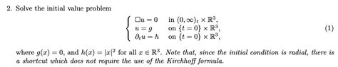 solved 2 solve the initial value problem ⎩⎨⎧ u 0u g∂tu h in