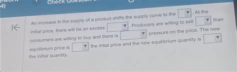 Solved An Increase In The Supply Of A Product Shifts The