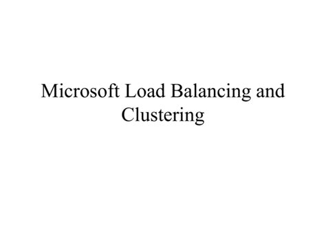 14 Microsoft Load Balancing And Clustering