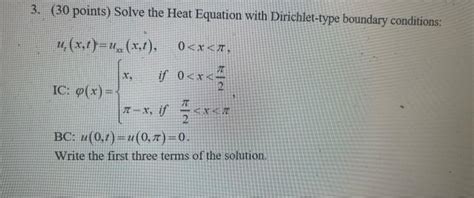 solved 30 points solve the heat equation with