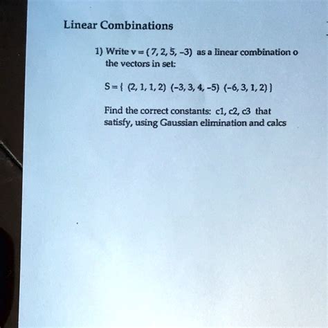 Solved Linear Combinations 1 Write V 725 3 A5 A Linear