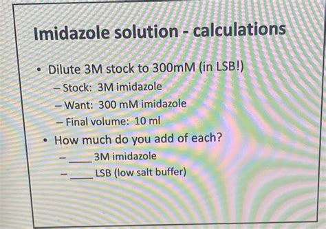 Solved Imidazole Solution Calculations Dilute 3m Stock