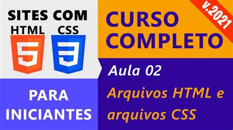 Geração De Sites Com Html5 E Css3 Lição 02 Uma Estrutura Básica